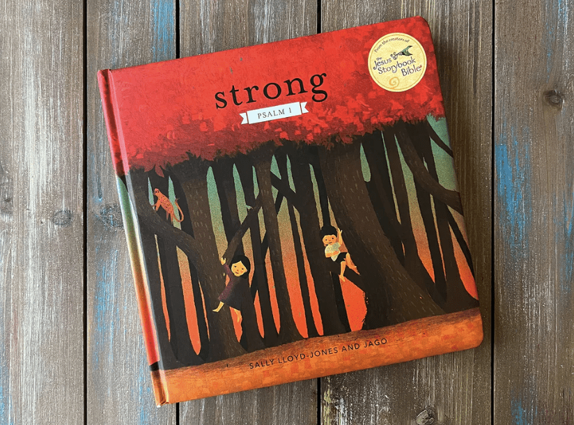 Strong: Psalm 1 by Sally Lloyd-Jones – Holy Land Books & Gifts
