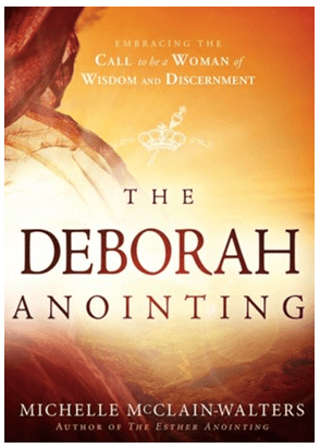 The Deborah Anointing by Michelle McClain-Walters – Holy Land Books & Gifts